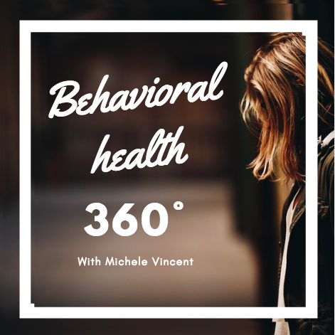 BH360 Podcast - Behavioral Health 360º